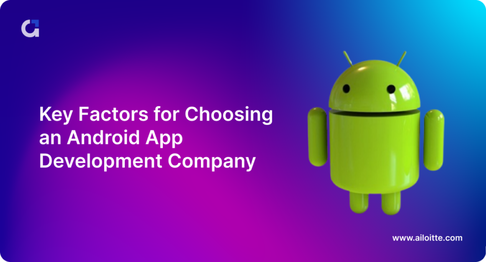 Top 10 Android App Development Companies in India (2024)