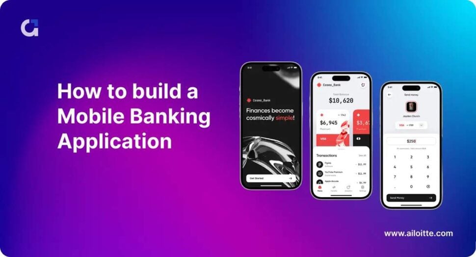 How to Develop A Mobile Banking App: A Guide For Startups
