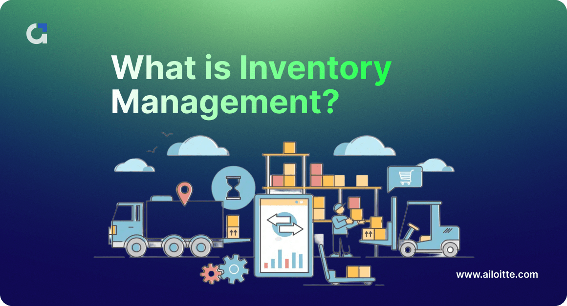 A Complete Guide on Inventory Management and How It Works