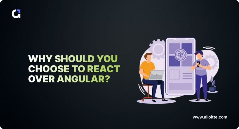 Difference between React And Angular: What to choose?